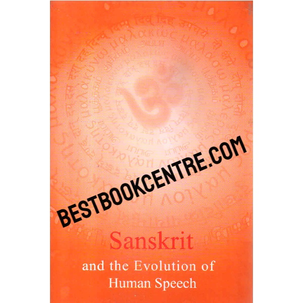 Sanskrit And The Evolution Of Human Speech book at Best Book Centre.